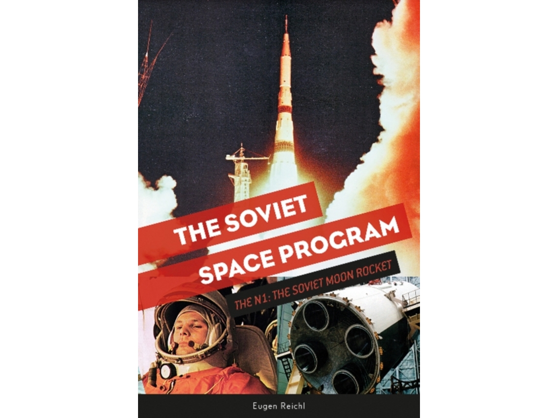 Livro soviet space program: the n1: the soviet moon rocket de eugen reichl (inglês) | Worten.pt