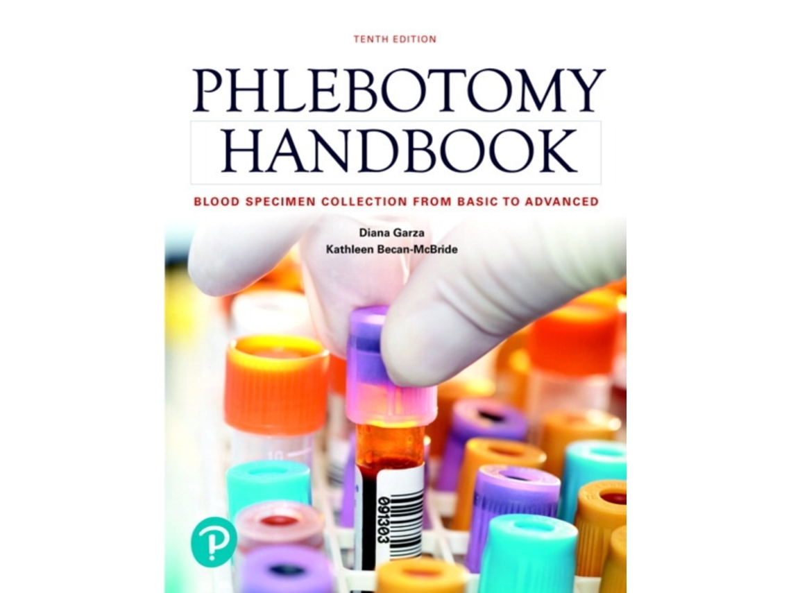 Livro phlebotomy handbook de diana garza,kathleen becan-mcbride (inglês ... Livro phlebotomy handbook de diana garza,kathleen becan-mcbride (inglês ...