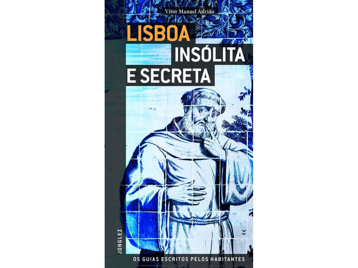 Livro Lisboa Insólita y Secreta (Francês) | Worten.pt