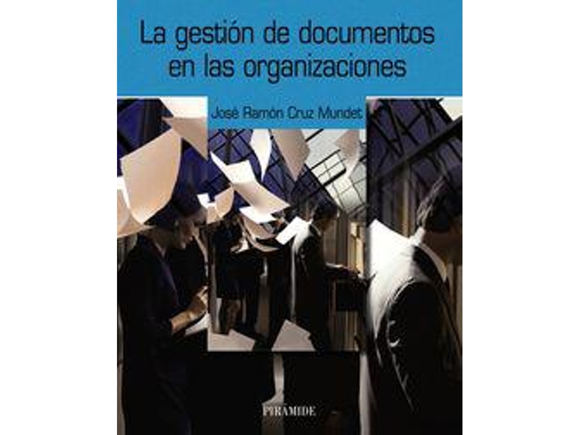 Gestion De Documentos En Las Organizaciones, La.(Ozalid) | Worten.pt