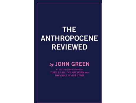 Livro The Anthropocene Reviewed de John Green (Inglês) | Worten.pt
