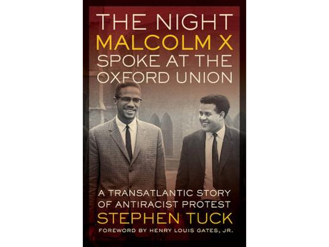 Livro the night malcolm x spoke at the oxford union de stephen tuck ...
