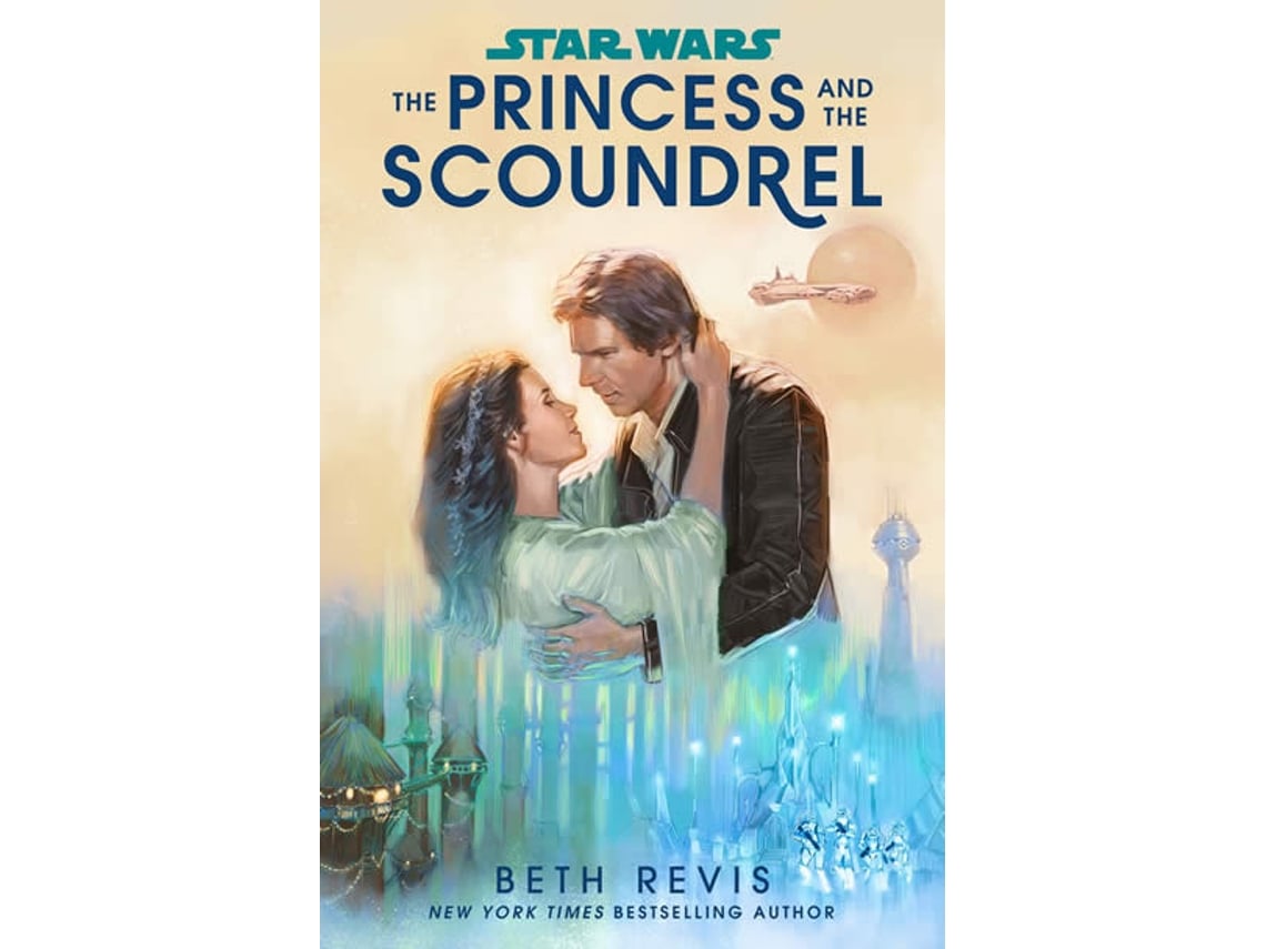 Livro Star Wars: The Princess And The Scoundrel de Beth Revis (Inglês) | Worten.pt