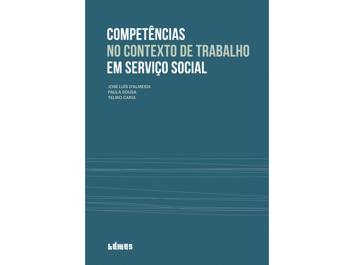 Competências no contexto de trabalho em Serviço Social | Worten.pt