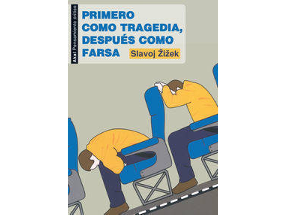 Livro Primero Como Tragedia, Después Como Farsa de Slavoj Zizek ... Livro Primero Como Tragedia, Después Como Farsa de Slavoj Zizek ...