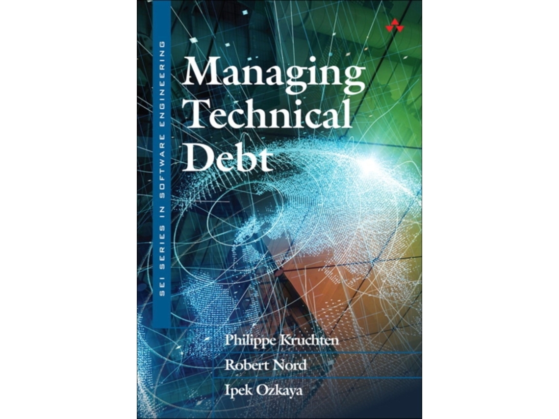 Livro managing technical debt: reducing friction in software development de philippe kruchten ...