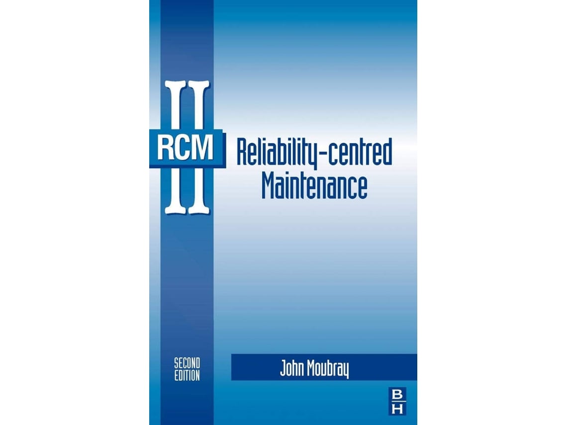 Livro Rcm Ii. Rehability- Centered Maintenance. de John Moubray (Inglês ...