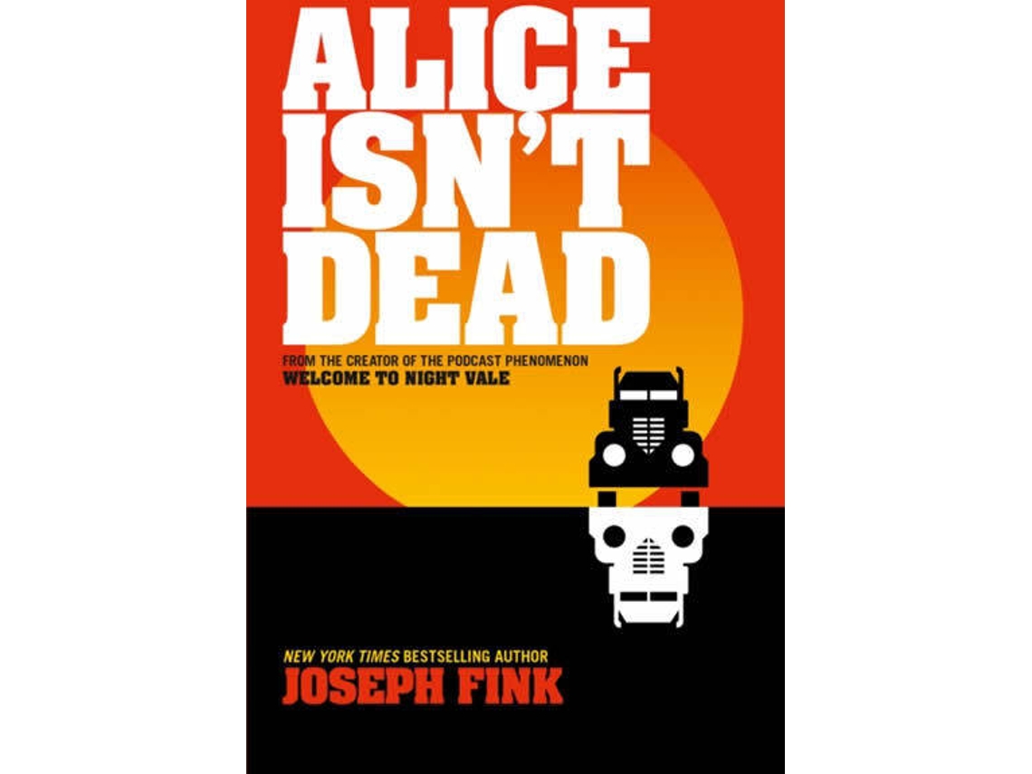 Livro Alice Isn’T Dead de Joseph Fink | Worten.pt