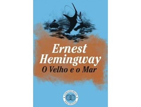 Livro O Velho E O Mar de Ernest Hemingway (Português) | Worten.pt