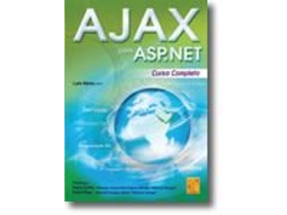 AJAX com ASP.NET - Curso Completo | Worten.pt AJAX com ASP.NET - Curso Completo | Worten.pt