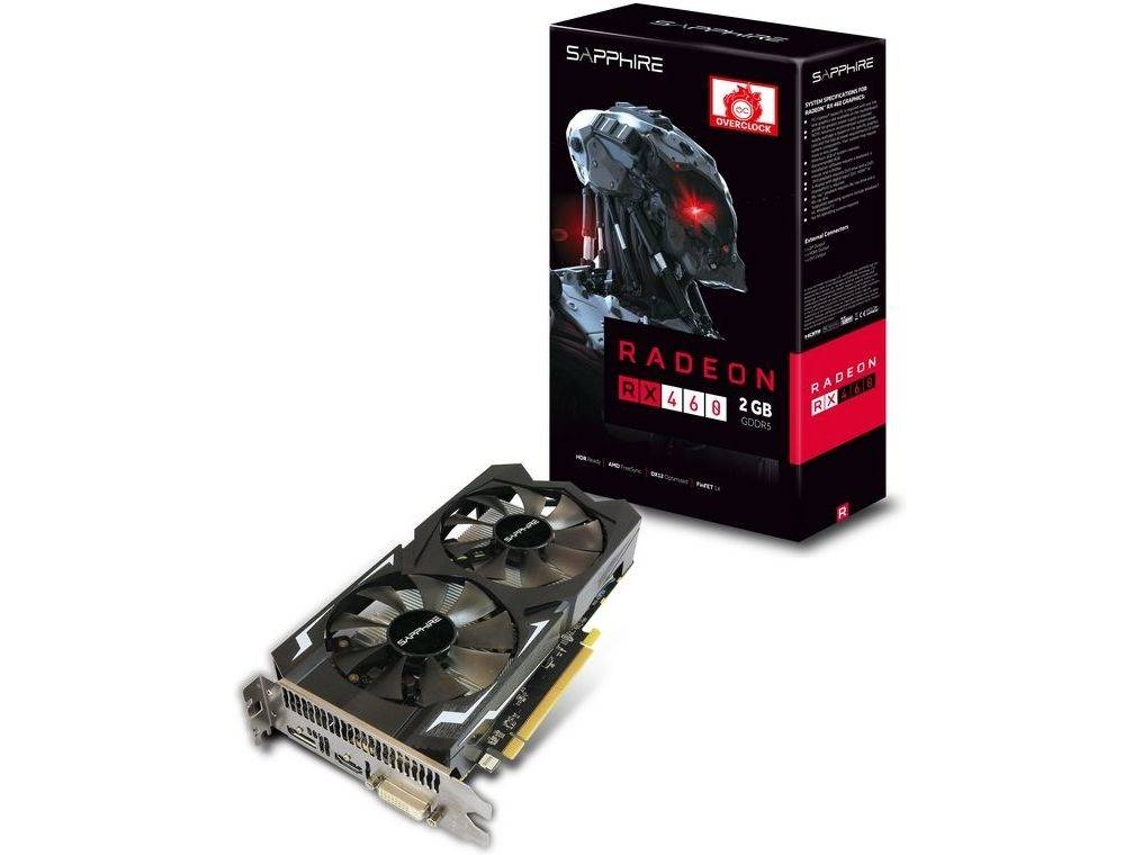 Placa Gráfica SAPPHIRE Radeon RX 460 OC (AMD - 2 GB DDR5) | Worten.pt