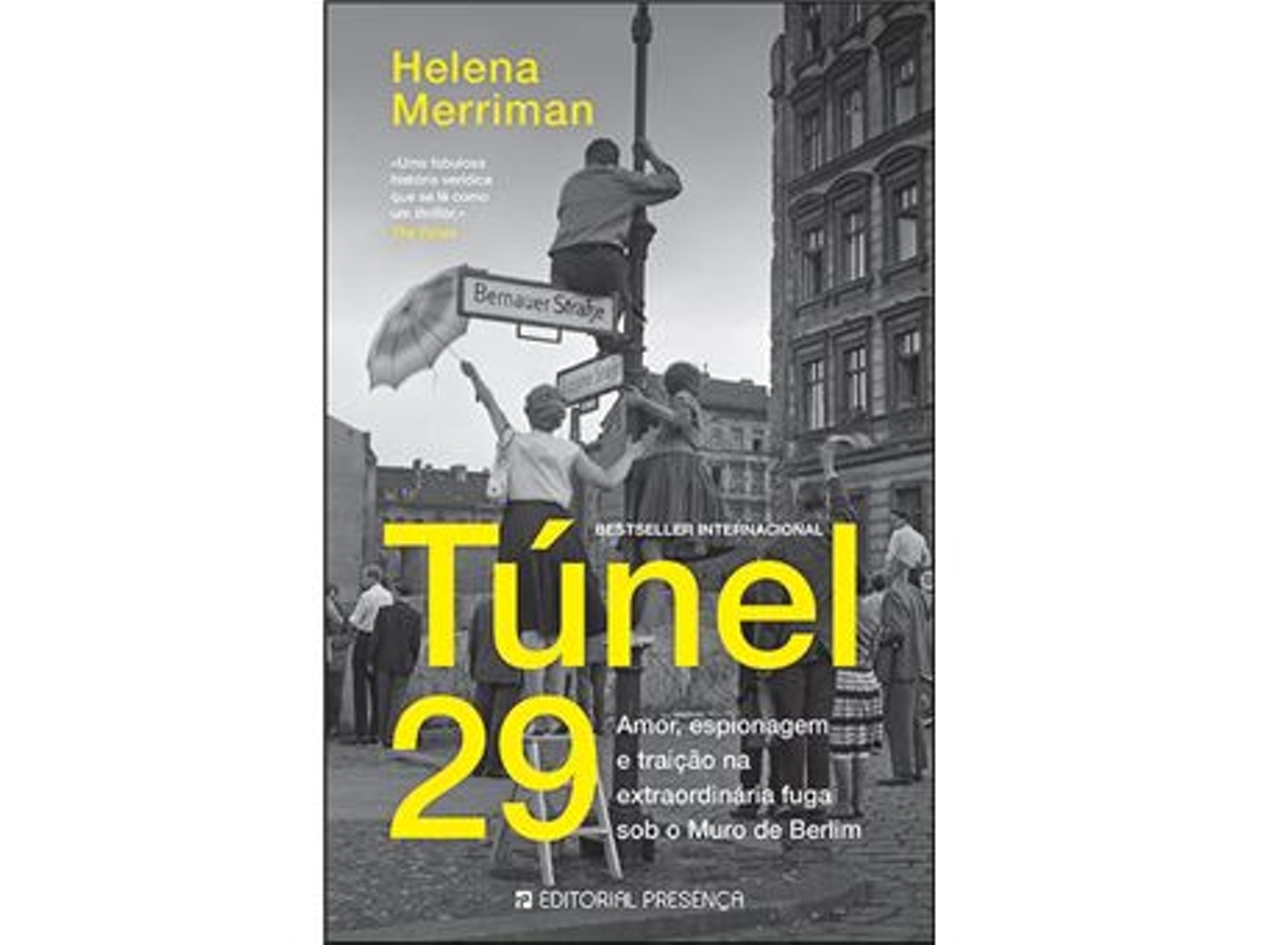 Livro Túnel 29 - Amor, espionagem e traição na extraordinária fuga sob ...