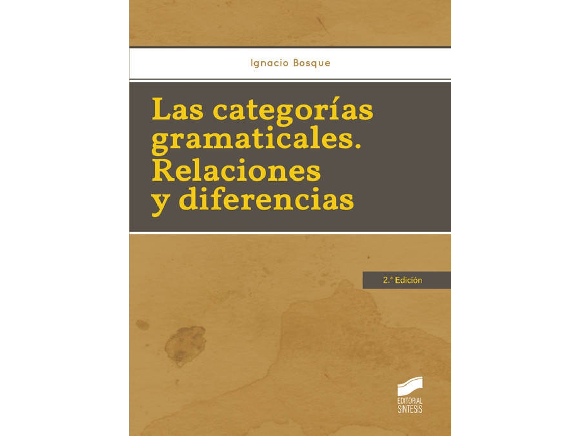 Livro Las Categorías Gramaticales: Relaciones Y Diferencias de Ignacio ...