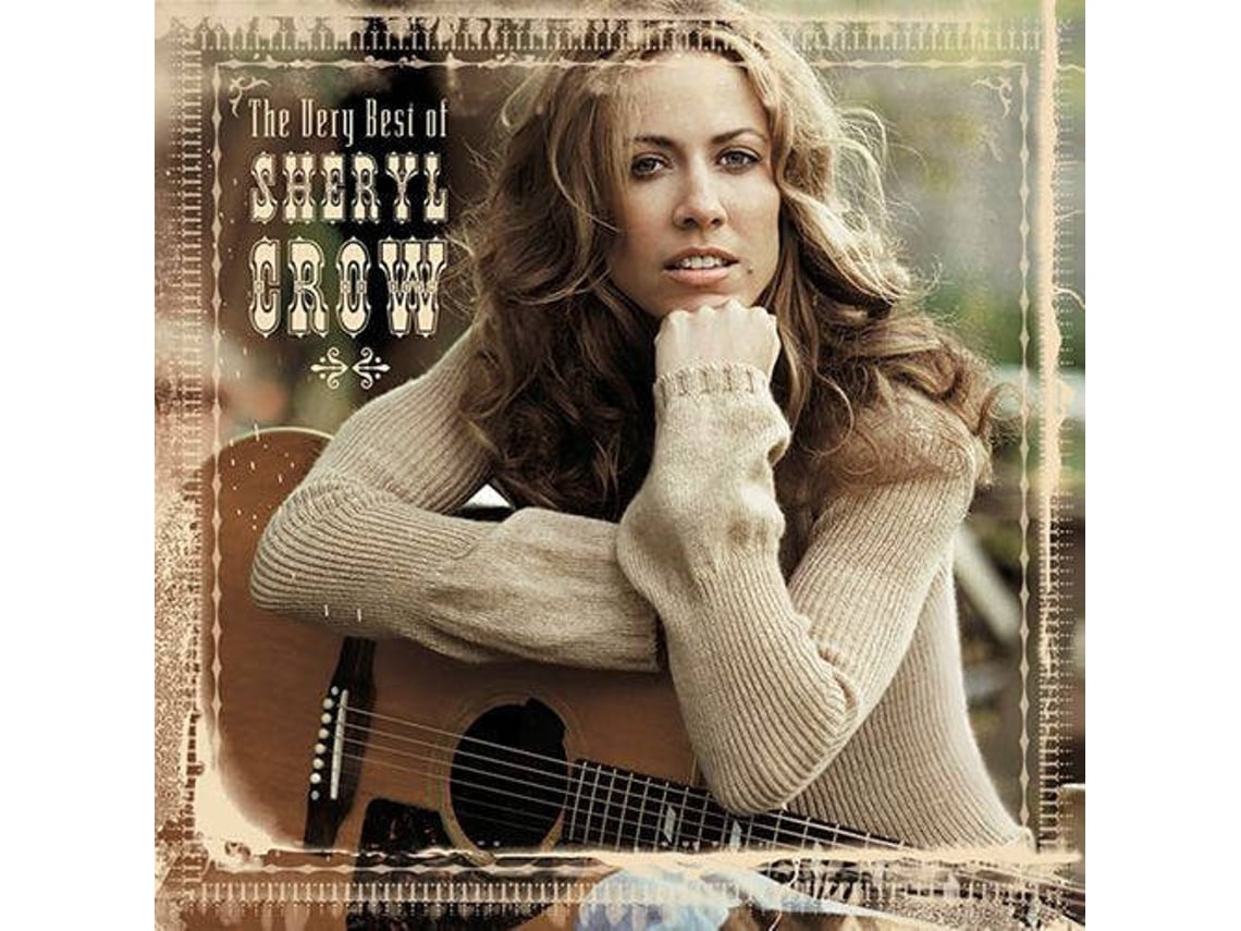 CD Sheryl Crow - The Very Best of Sheryl | Worten.pt