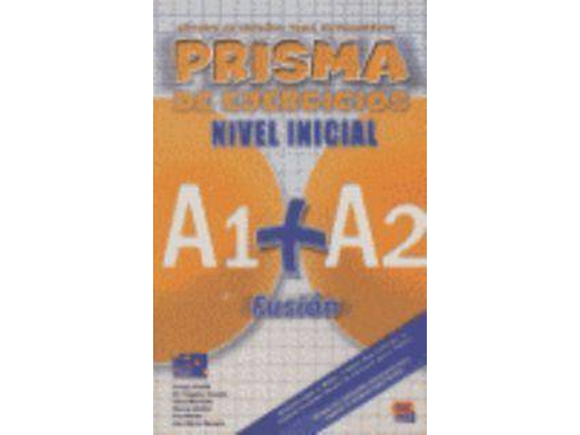 Livro Prisma Fusion A1 + A2 de Club Prisma Team| Maria Jose Gelabert (Espanhol) | Worten.pt