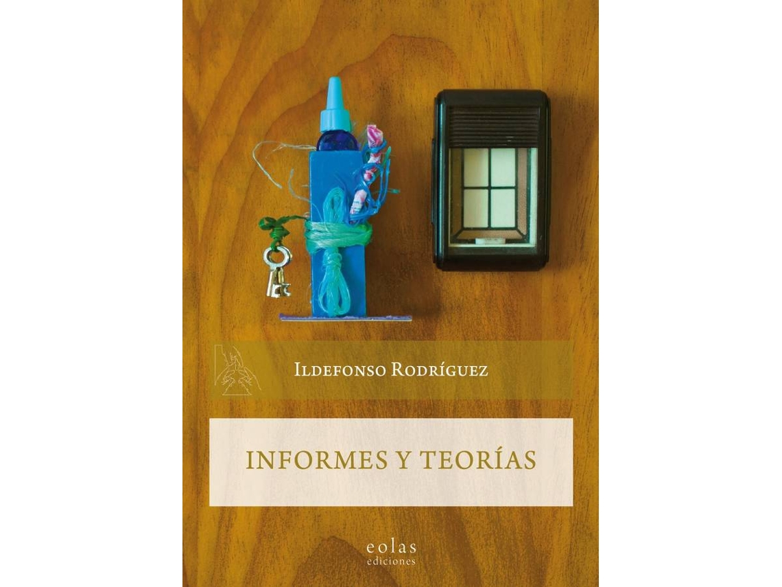 Livro Informes Y Teorías de Ildefonso Rodríguez (Espanhol) | Worten.pt
