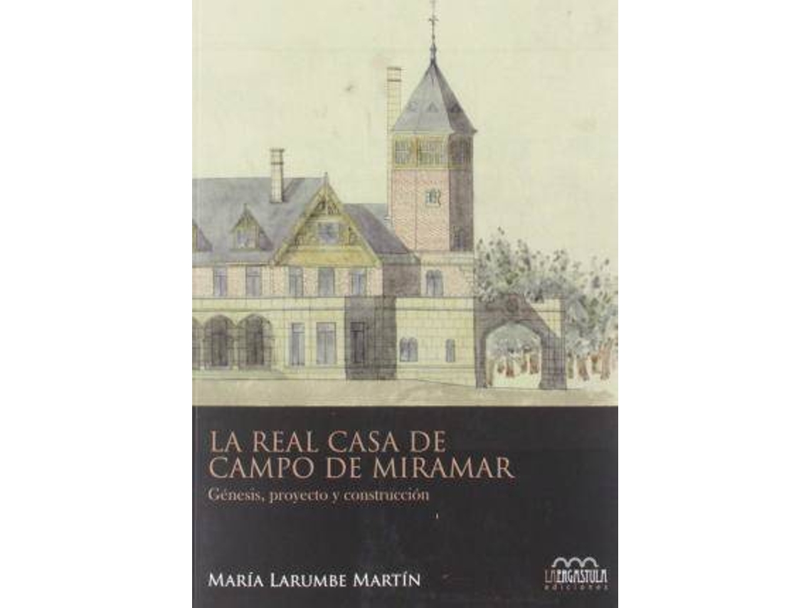 Livro La real casa de campo de Miramar : génesis, proyecto y ...